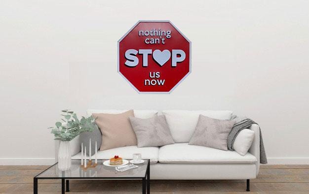 Nothing Cant Stop Us Now Octagon Metal Tin Sign Poster